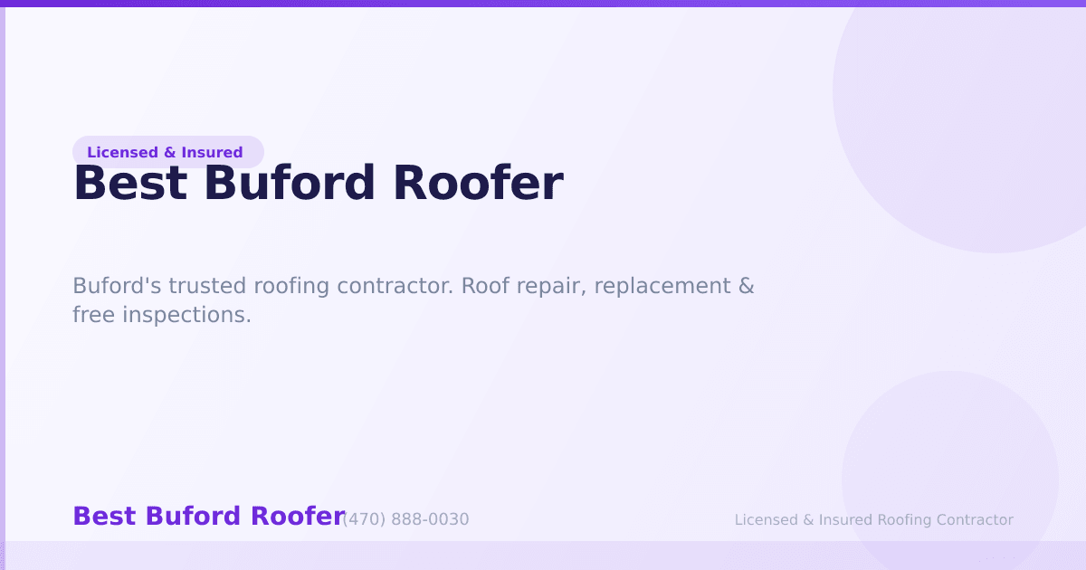 Best Buford Roofer | Licensed Roofing Contractor